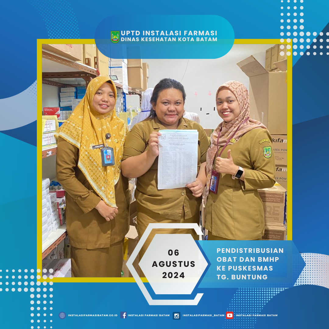 PENDISTRIBUSIAN OBAT DAN BMHP KE PUSKESMAS TG. BUNTUNG, 06 AGUSTUS 2024 ...