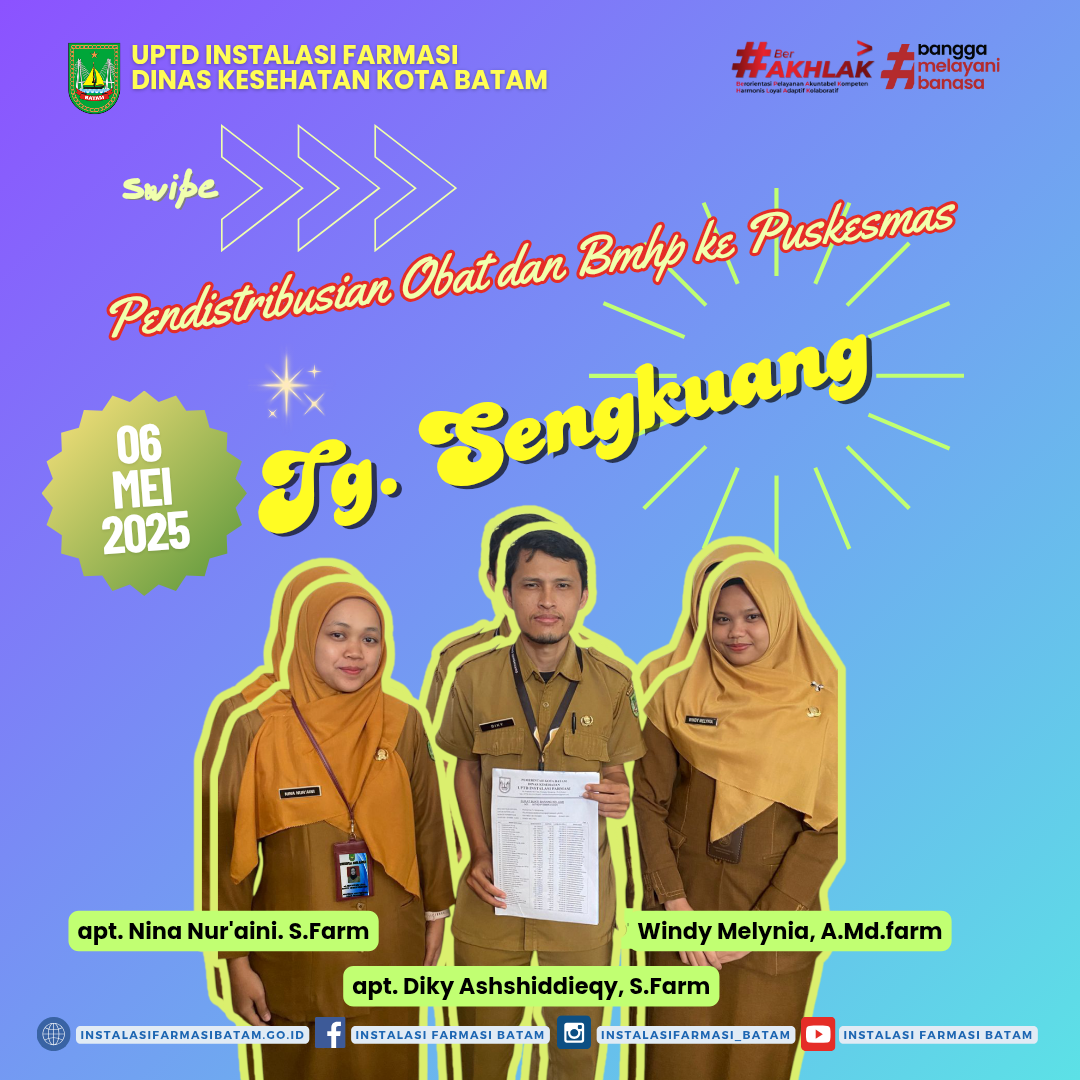 Pendistribusian Obat dan BMHP Ke Puskesmas Tg. Sengkuang, 06 Mei 2025 ...