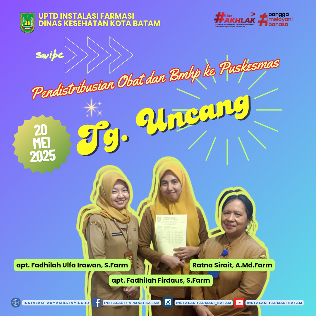 Pendistribusian Obat dan BMHP Ke Puskesmas Tg. Uncang, 20 Mei 2025 ...