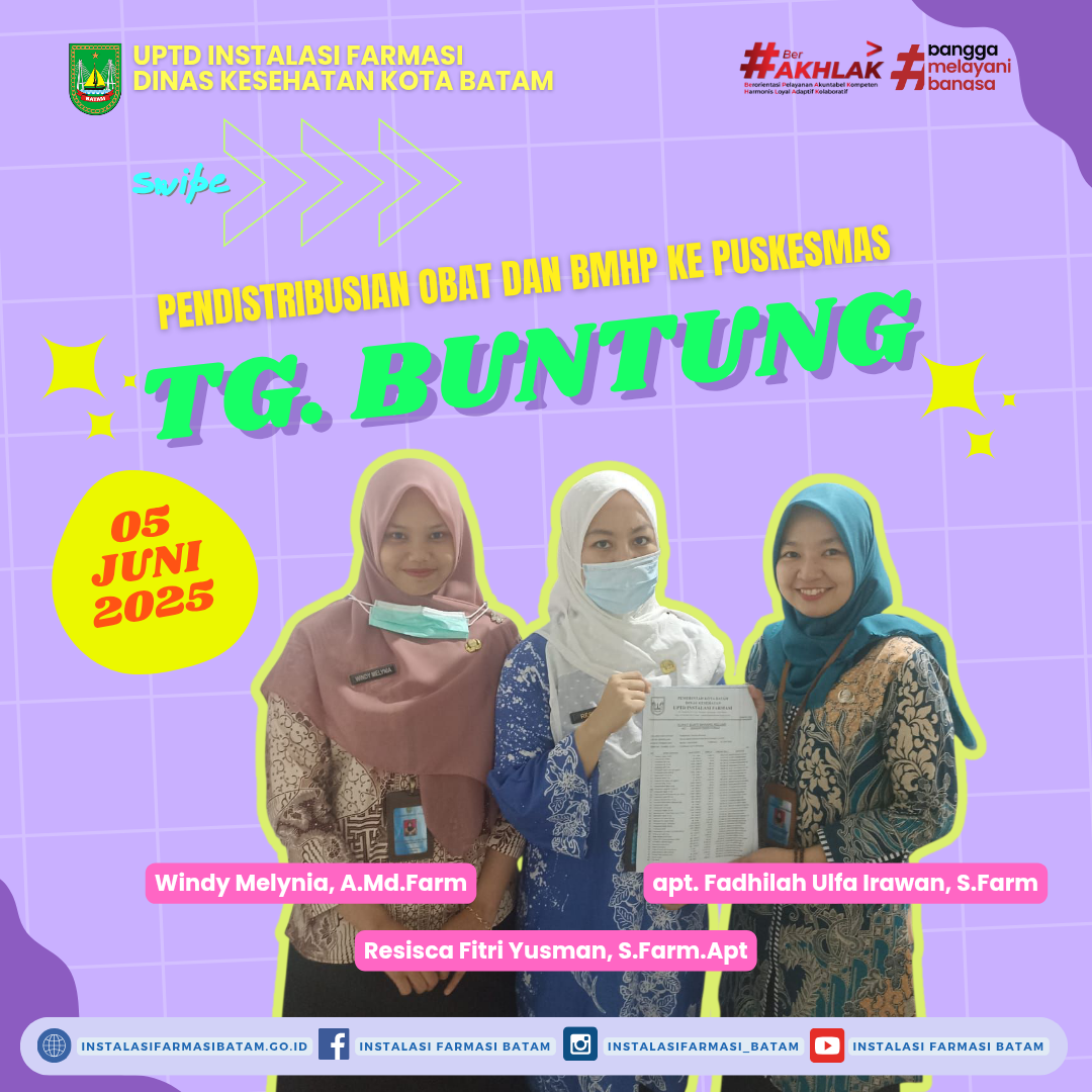 UPTD Instalasi Farmasi Dinas Kesehatan Kota Batam melakukan ...
